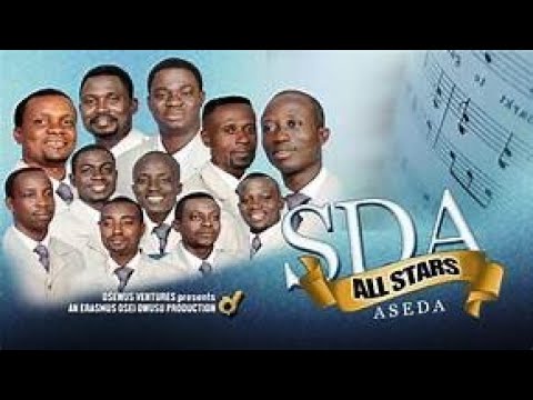 SDA ALL-STARS ALBUM(ASEDA ) _//1 HOUR MIXUP// GREAT AMPONG, MARK ANIM ...