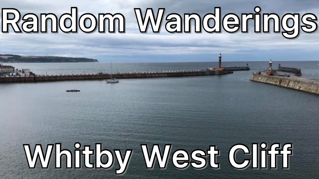 Whitby West Cliff Walking Tour - YouTube