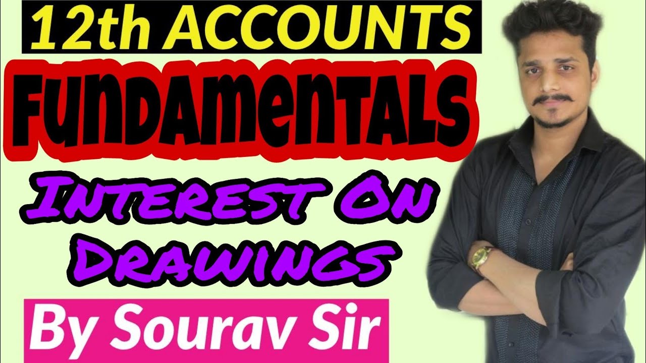 Fundamentals || Part-3|Interest On Drawings|Meaning|Product Method ...
