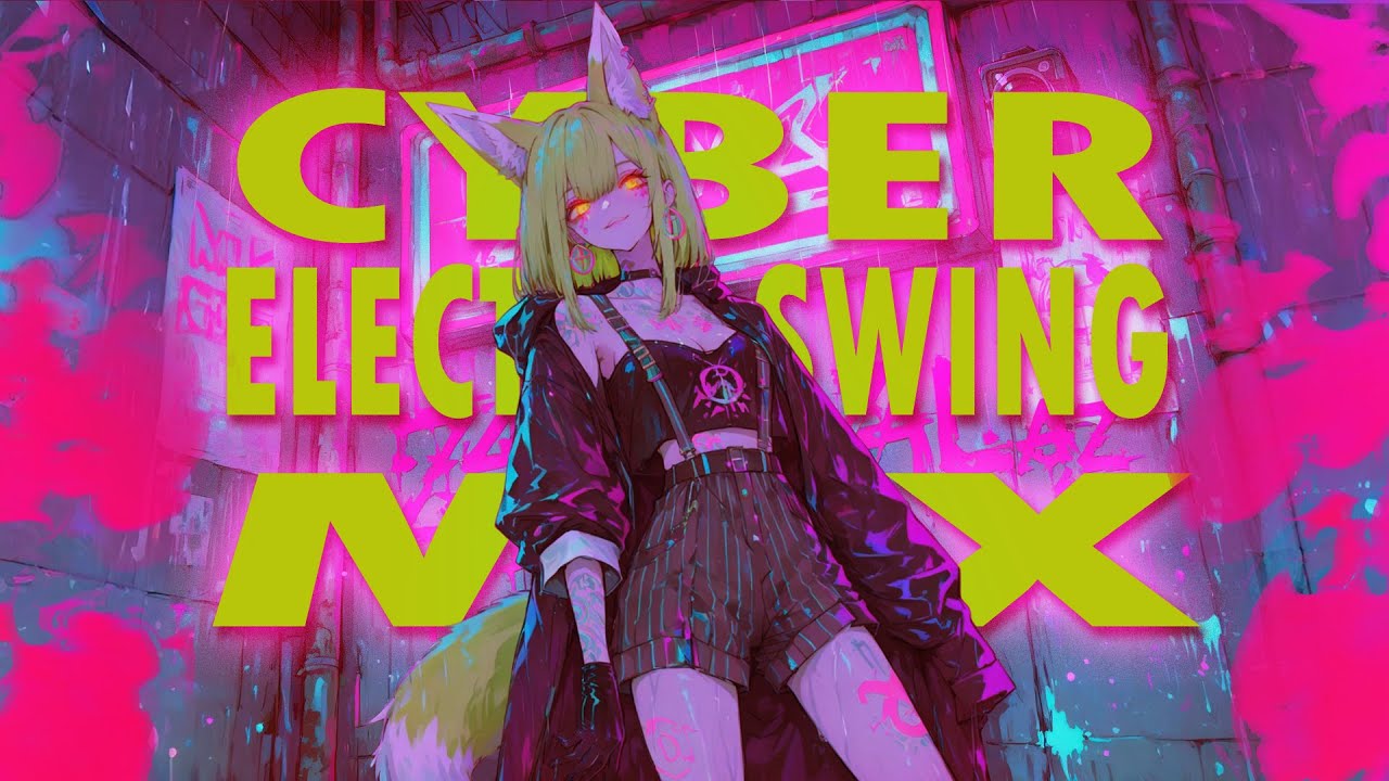 Synthwave x Electro Swing ♬ Cyber Swing Compilation ♬ Mix For Gym ...
