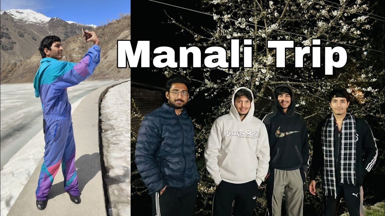 THE BOYS TRIP 😍 ️| Manali Vlog 1 - YouTube