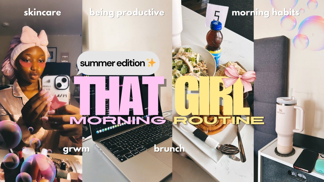 MY "that girl" SUMMER MORNING ROUTINE☀️: healthy habits, skincare ...