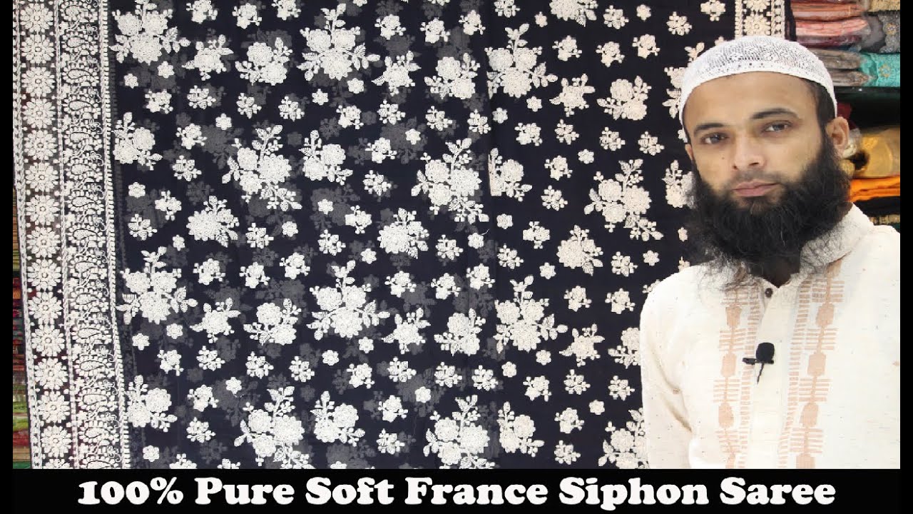 100% Pure Soft France Siphon Saree।।All Body suta Work।।Gorgeous ...