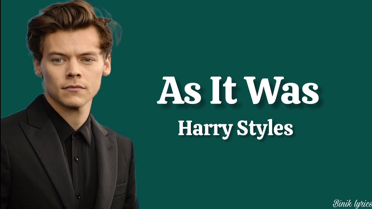 Harry styles_-_AS IT WAS_(Lyrics) - YouTube