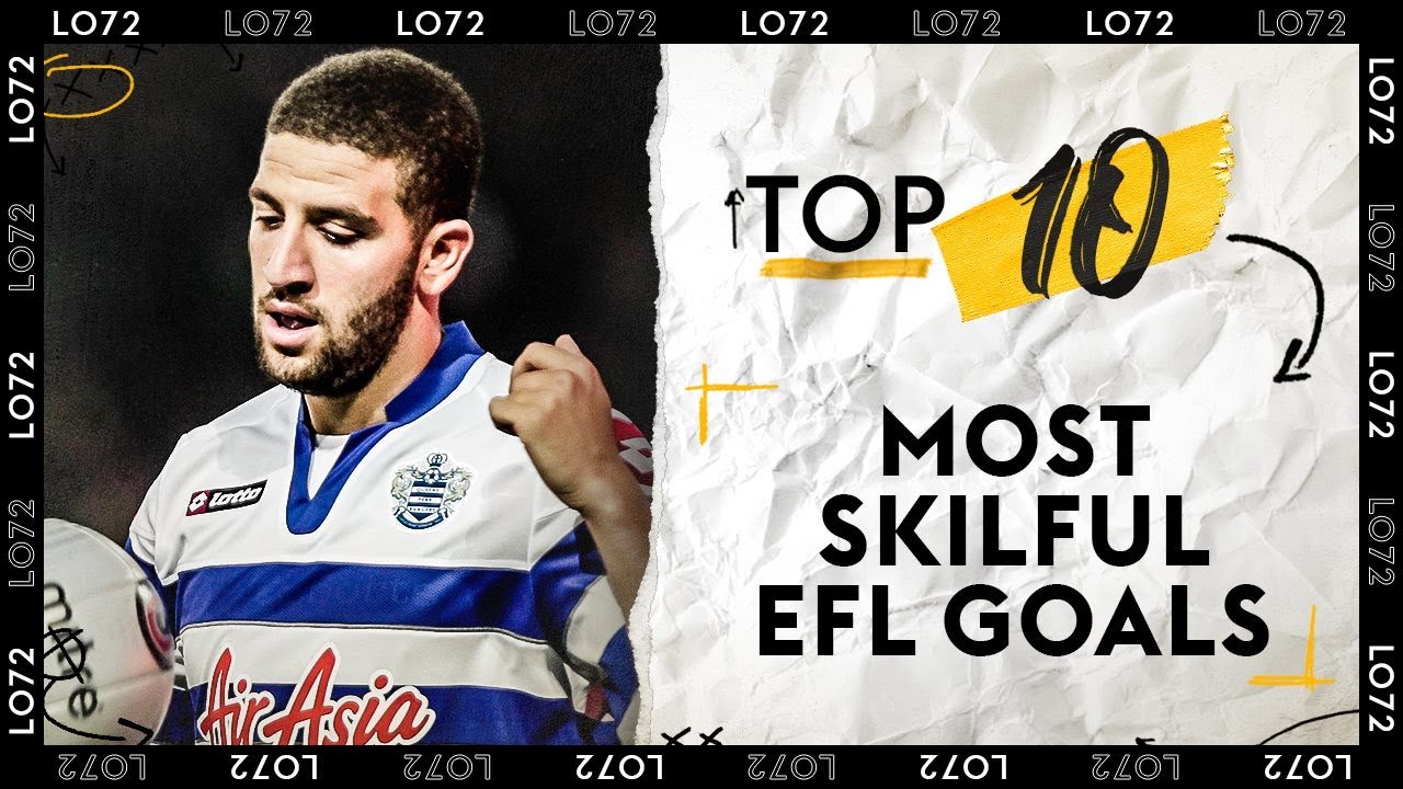 The Most SKILFUL EFL Goals Ever! | Top 10 - YouTube