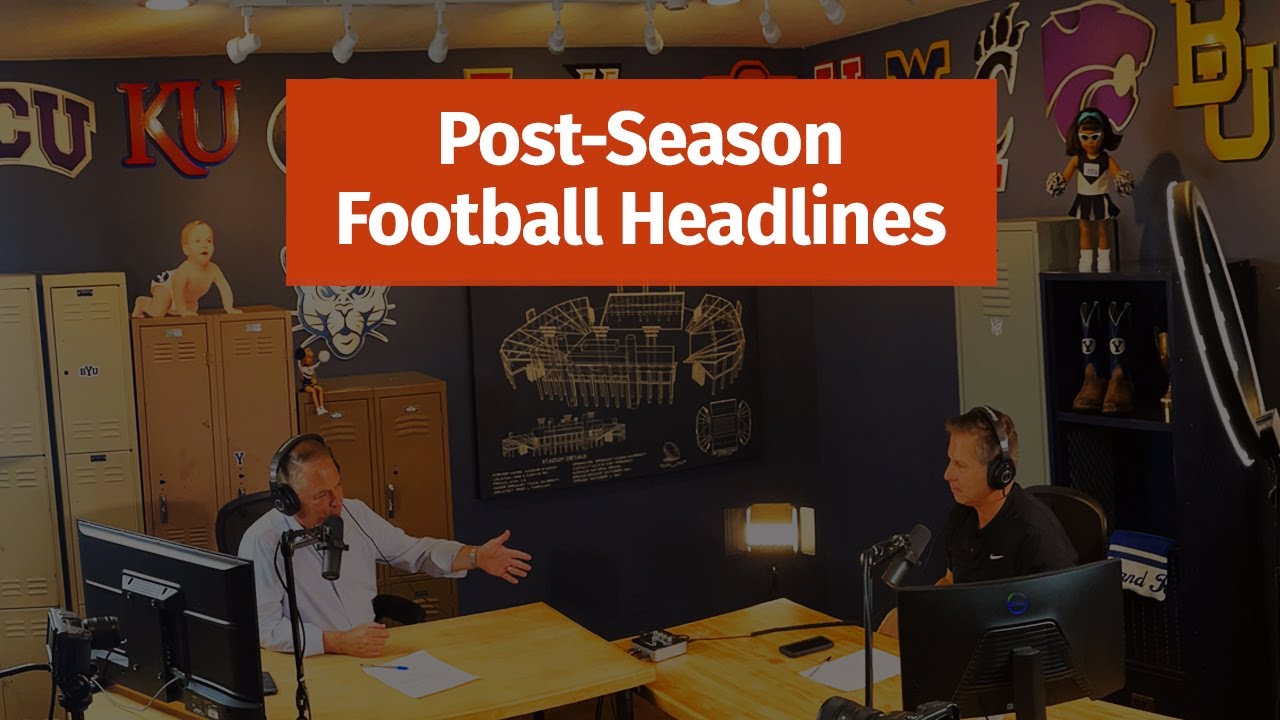 BYU Football Post-Season Headlines with Dave McCann and Blaine Fowler ...
