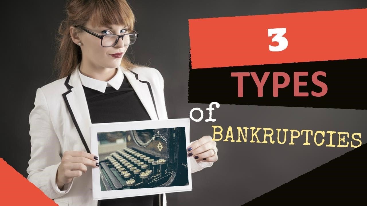 3 TYPES OF BANKRUPTCIES DO WE REALLY NEED IT YouTube 3-types-of-bankruptcies-do-we-really-need-it-youtube