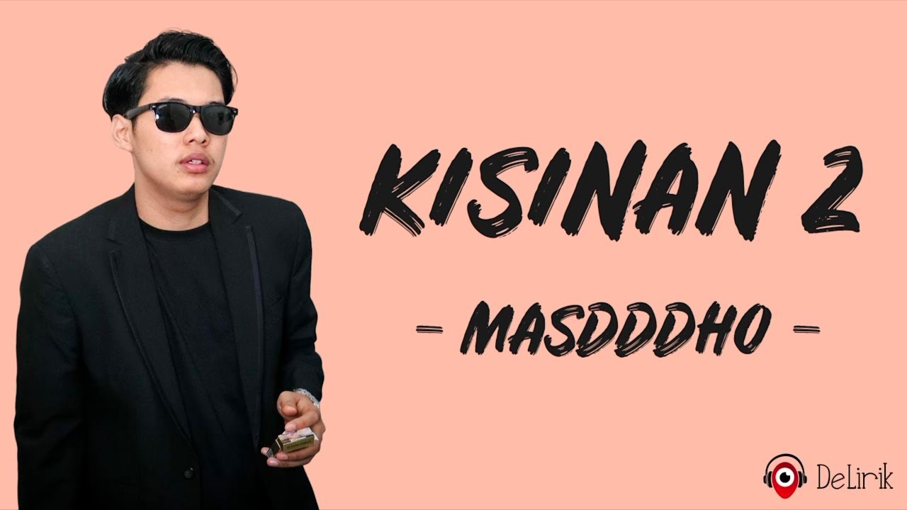 KISINAN 2 - Masdddho (Lirik Lagu) - YouTube