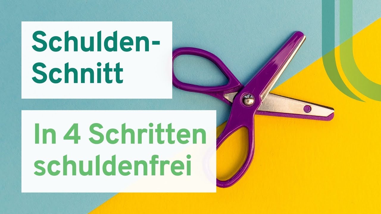 Schuldenfrei durch Schuldenschnitt? In 4 Schritten zur ...