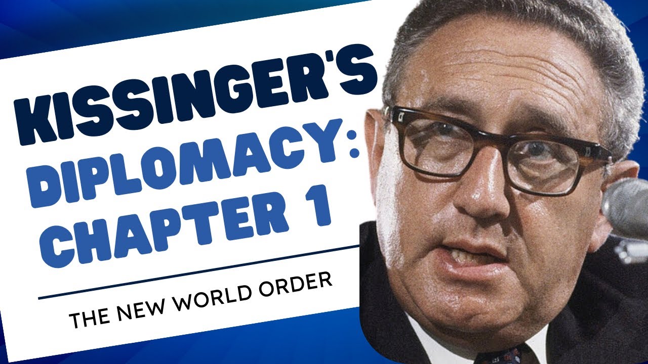 Did Henry Kissinger PREDICT the FUTURE? Diplomacy Chapter 1 - YouTube