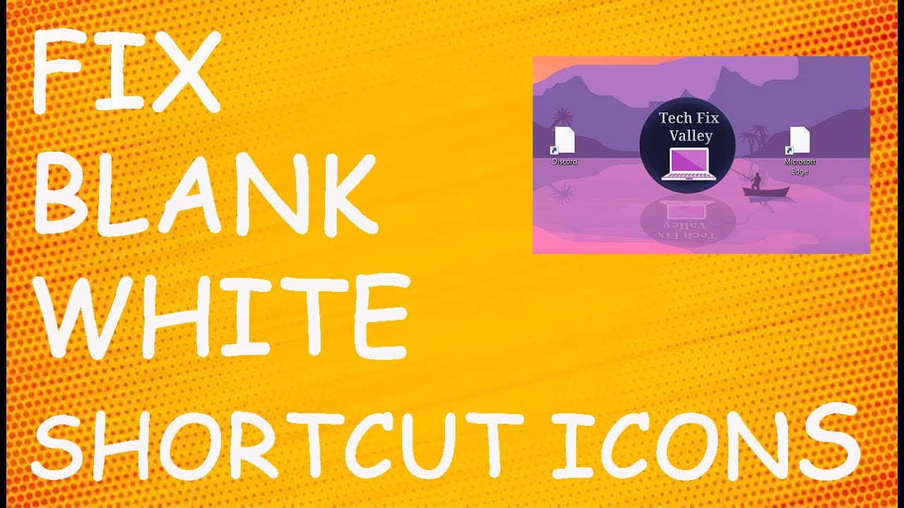How To Fix Blank White Desktop Shortcut Icons In Windows 10 YouTube how-to-fix-blank-white-desktop-shortcut-icons-in-windows-10-youtube