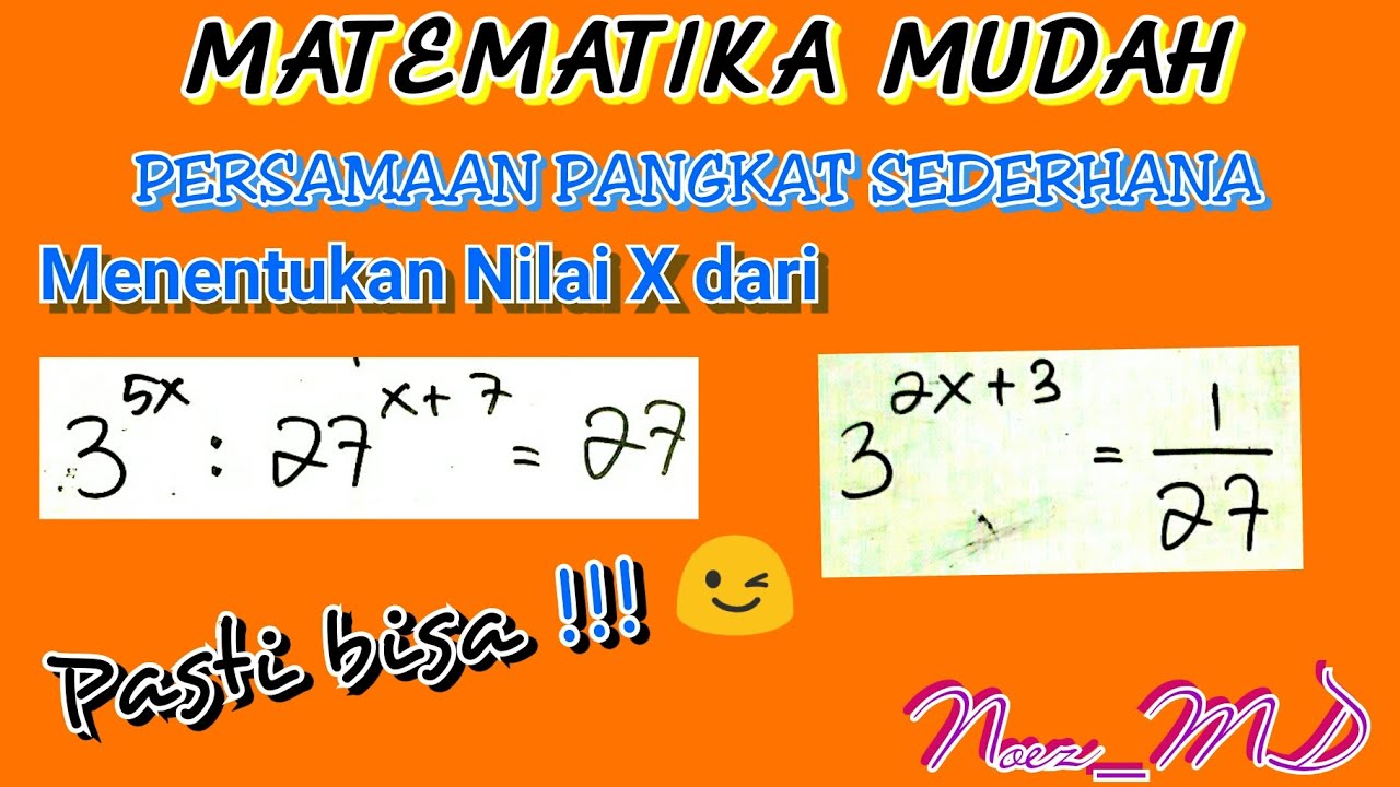 Cara mudah Menentukan nilai x pada persamaan pangkat tak sebenarnya ...