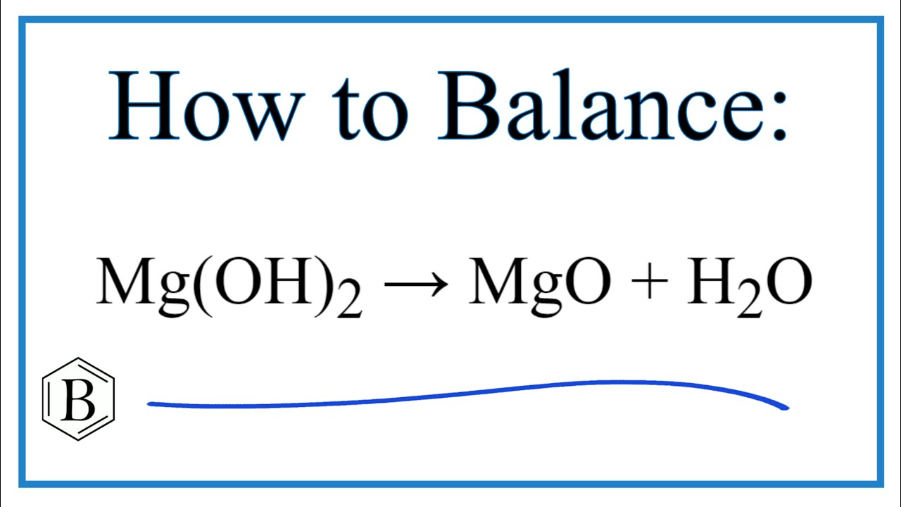 How To Balance Mg OH 2 MgO H2O and Type Of Reaction YouTube