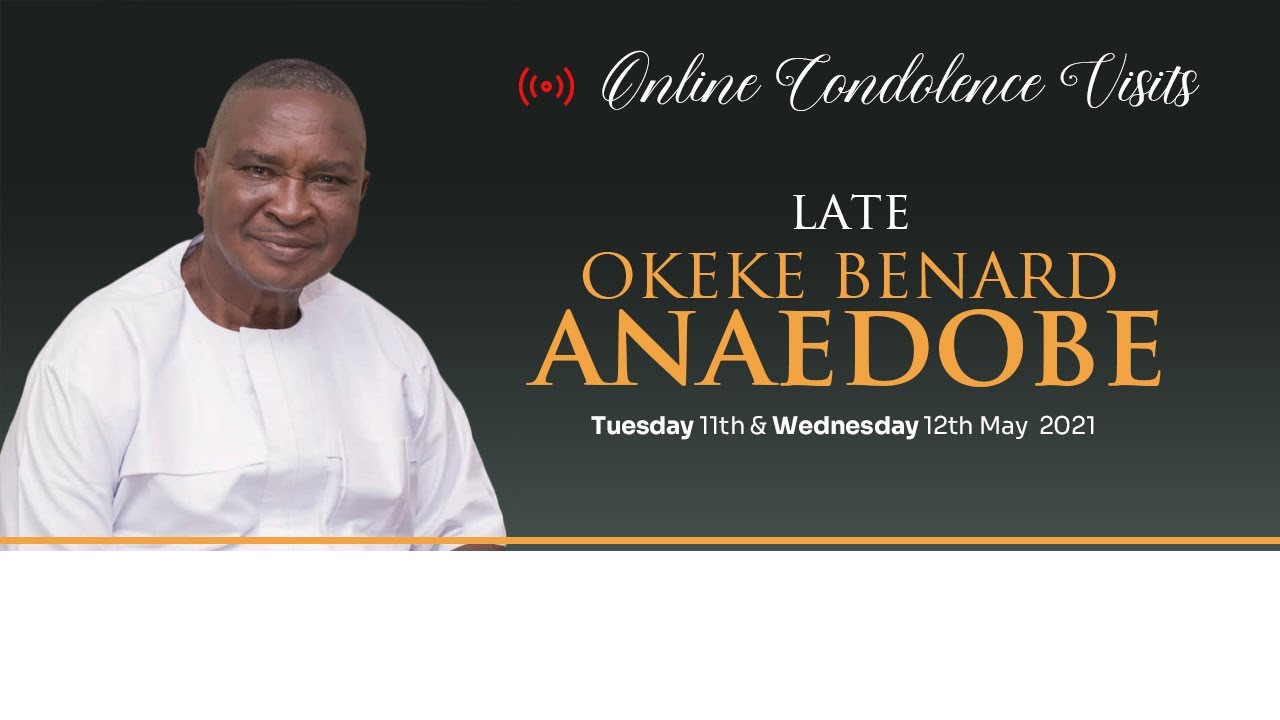 CONDOLENCE VISIT OF LATE MR BERNARD OKEKE ANAEDOBE (Mr. BONA) - YouTube