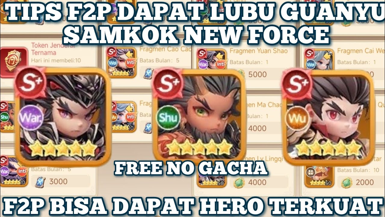 Tips F2P Dapat Lubu Guanyu Sunce Semua Hero Samkok New Force 2025 ! Tips Terbaru Samkok New ...
