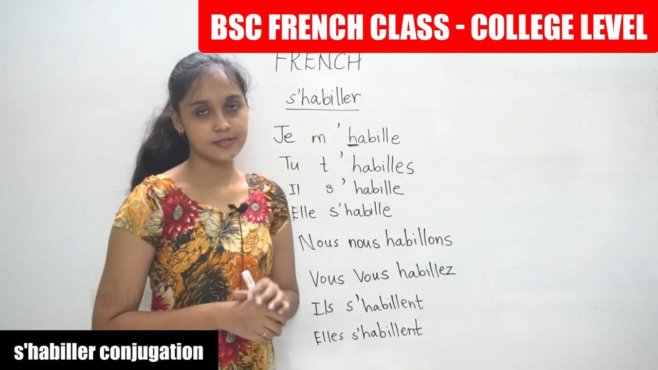BSc French Class Part - 59 | s'habiller conjugation | College level ...