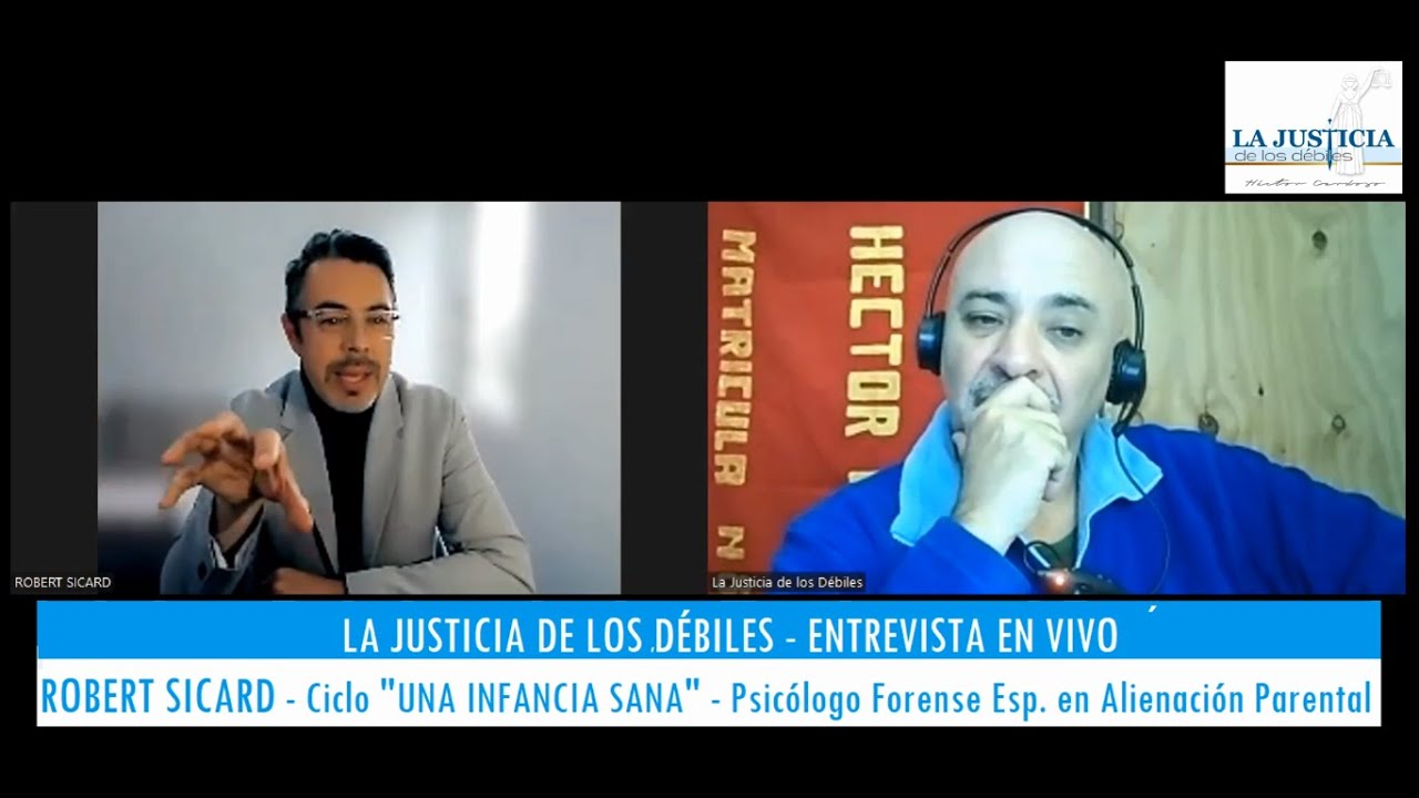 LA JUSTICIA DE LOS DÉBILES - Entrevista al Lic. ROBERT SICARD - Ciclo ...