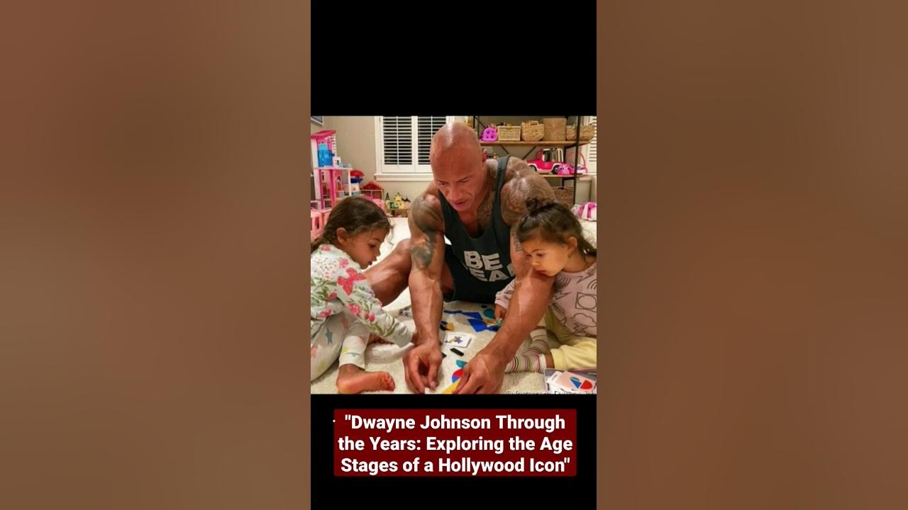 Dwayne Johnson Through the Years: Exploring the Age Stages of a Hollywood Icon - YouTube