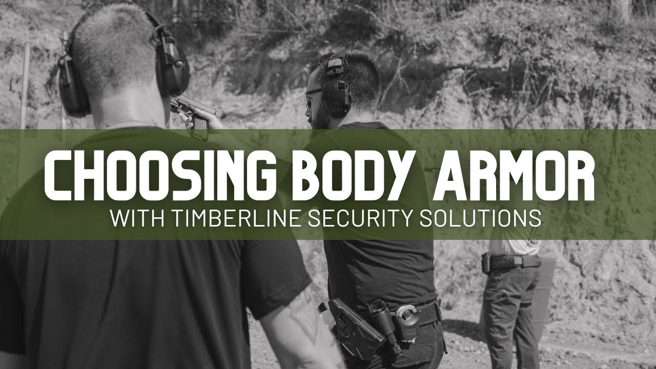 The Ultimate Guide to Choosing the Right Body Armor - YouTube
