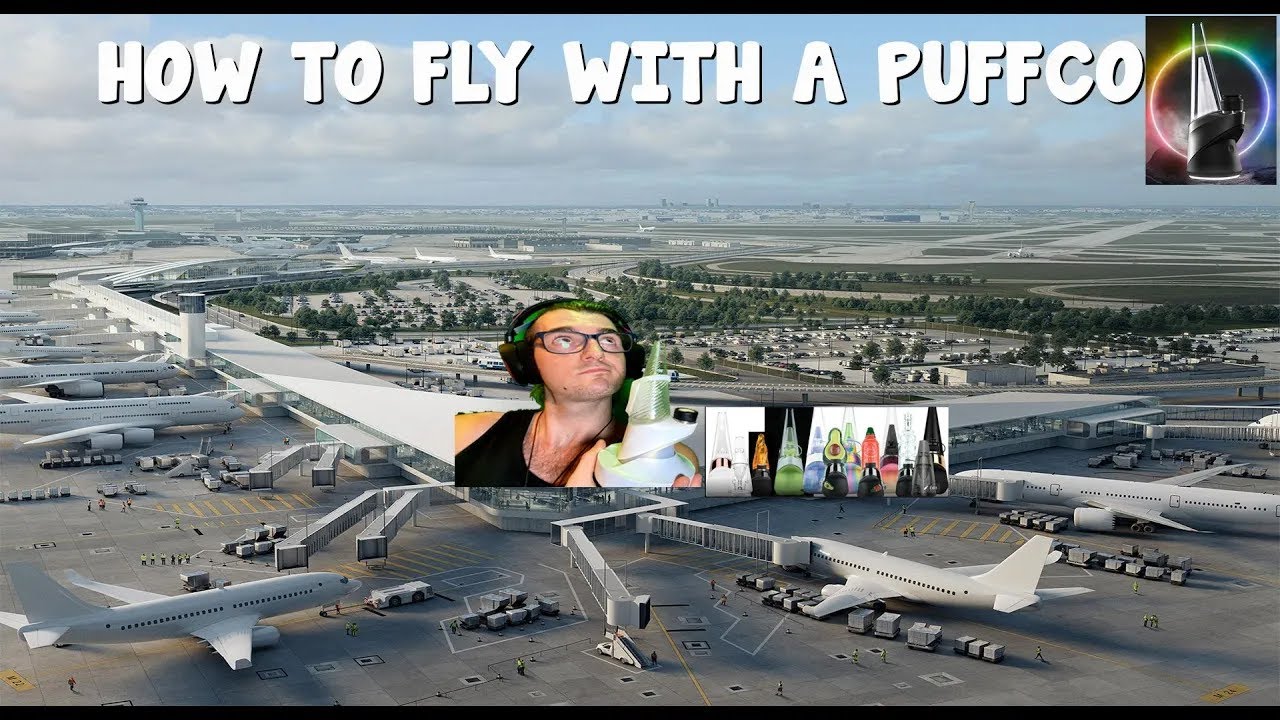 How To Fly On A Plane With A Puffco ! TSA Flyer's Tutorial Guide - YouTube