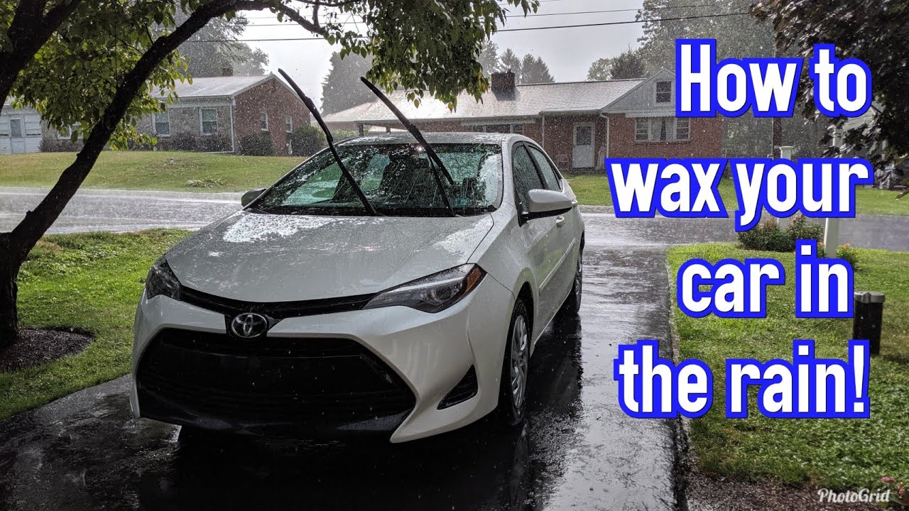 How to wax your car in the rain! (Don't try this during a thunderstorm ...