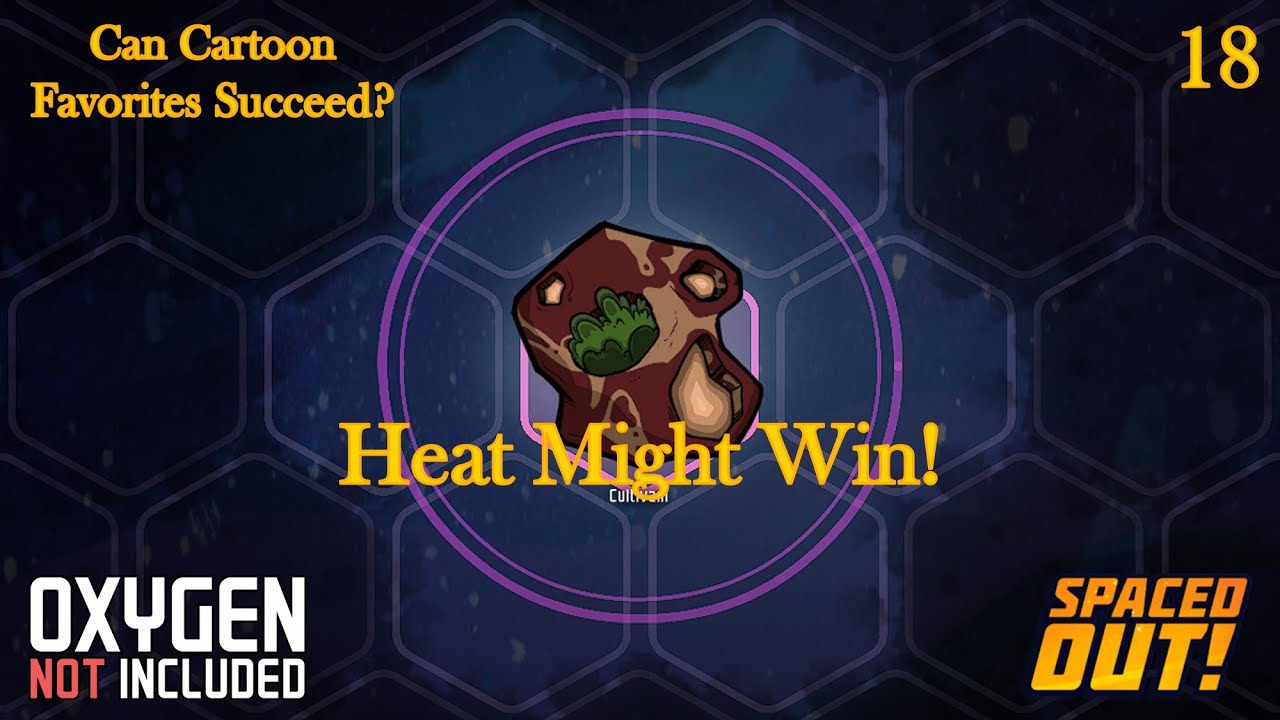 Oxygen Not Included - Heat Might Win! - YouTube