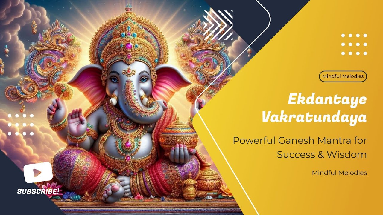 Ekdantaye Vidhmahi Vakratundaya Dhimahi | Powerful Ganesh Mantra for ...