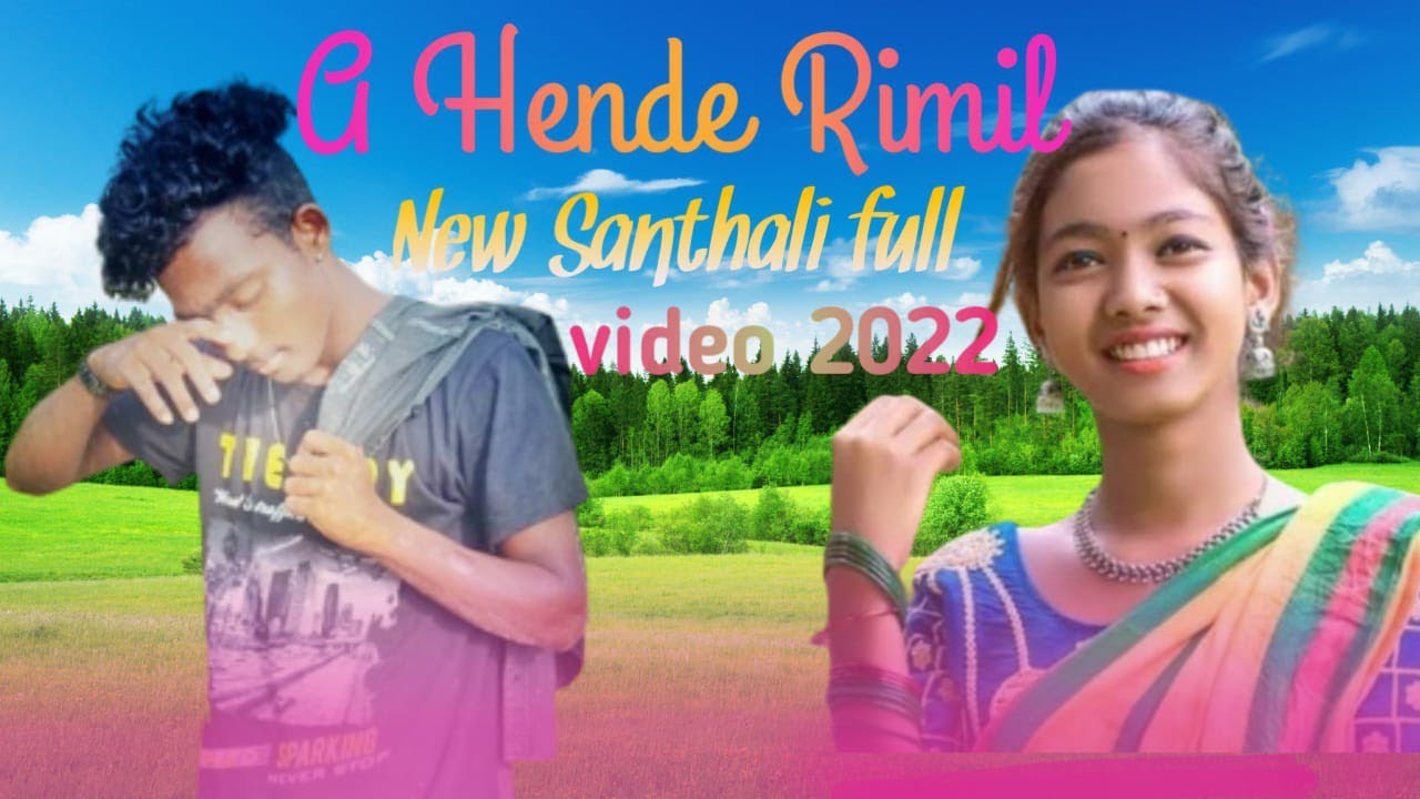 new santhali video A hende Rimil santhali cover video 2022 - YouTube