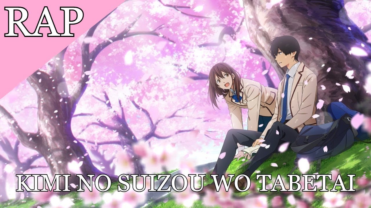 RAP DE KIMI NO SUIZOU WO TABETAI (RECREADO) | SennerZxMusic - YouTube
