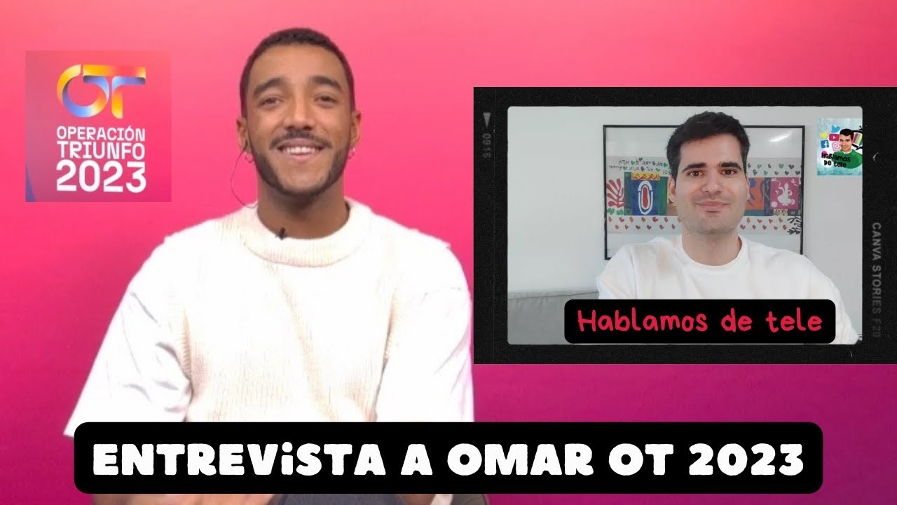 ENTREVISTA: OMAR de OT 2023 habla de su experiencia en OPERACIÓN ...