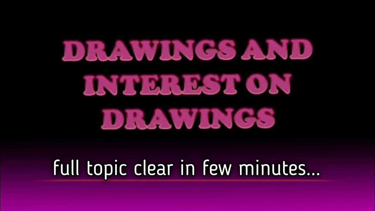 Class -12, (Accountancy) Method of Calculating Interest On Drawing ...