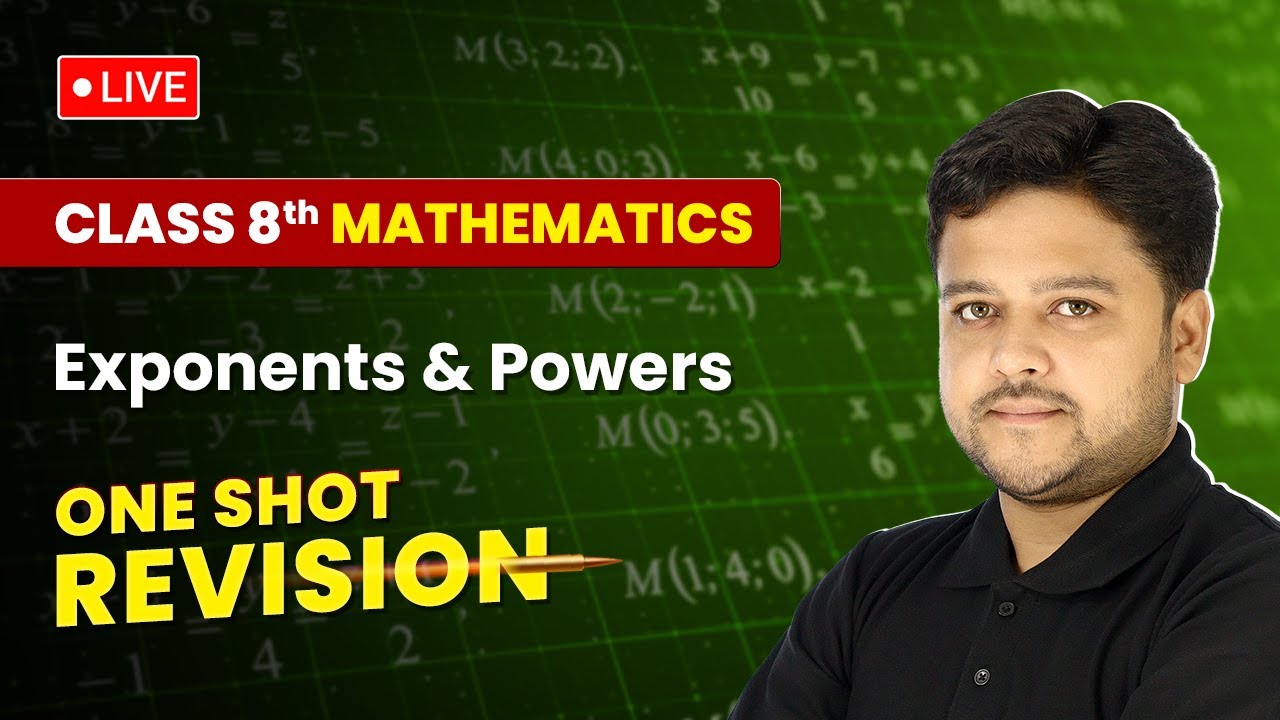 Exponents and Powers - One Shot Revision | Class 8 Maths Chapter 10 | LIVE - YouTube