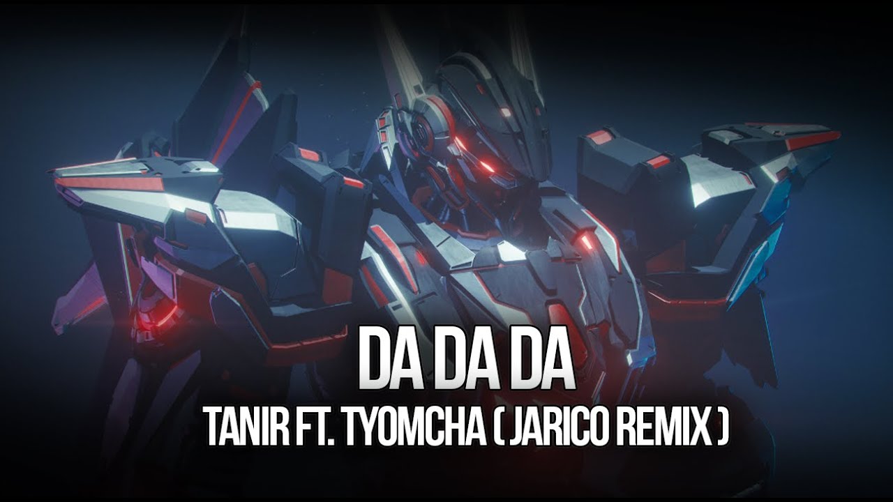 DA DA DA - Tanir ft. Tyomcha (Jarico Remix) - YouTube