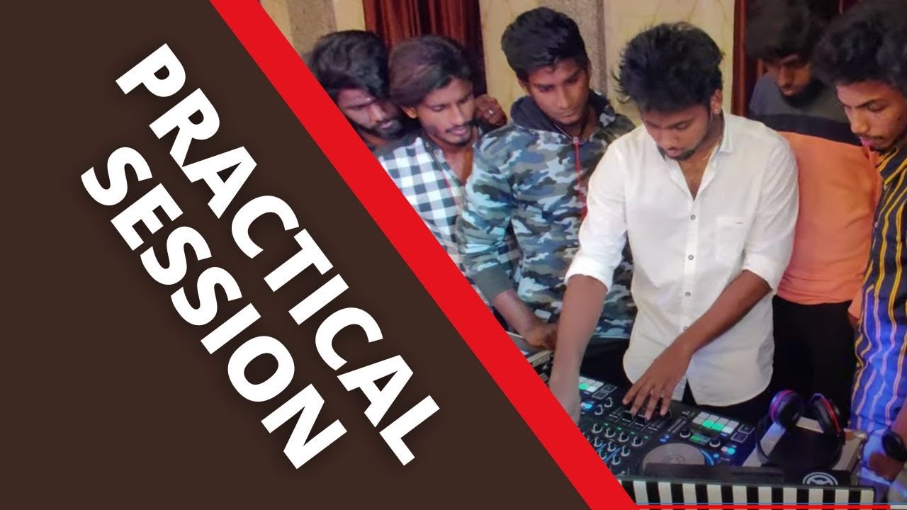 Practical Session • Dj Class in தமிழ் • Chennai - YouTube