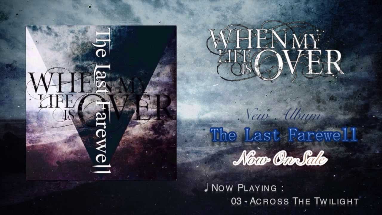 When My Life is Over - 1st Full Album【The Last Farewell】 Teaser - YouTube