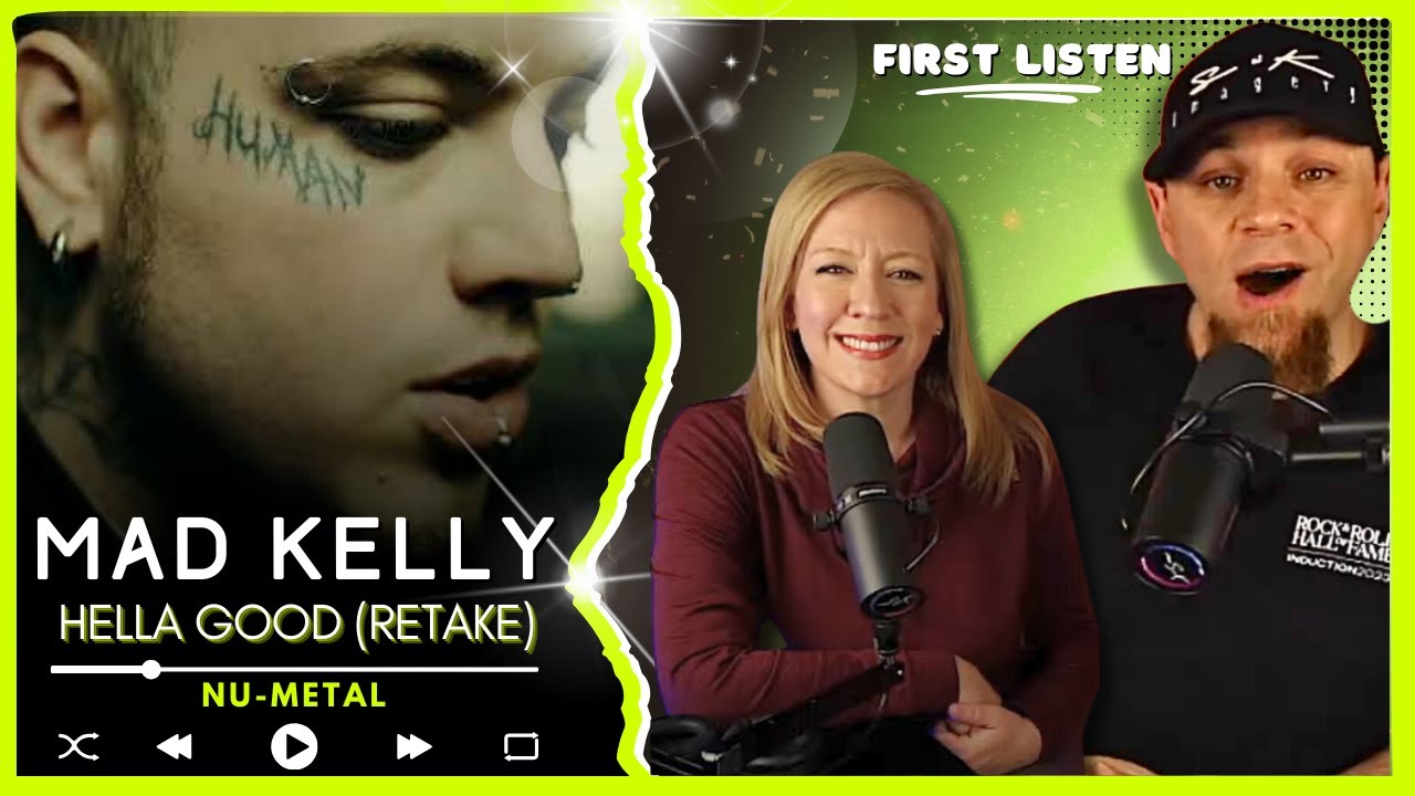 MAD KELLY "Hella Good" (No Doubt Retake) // Audio Engineer & Wifey ...