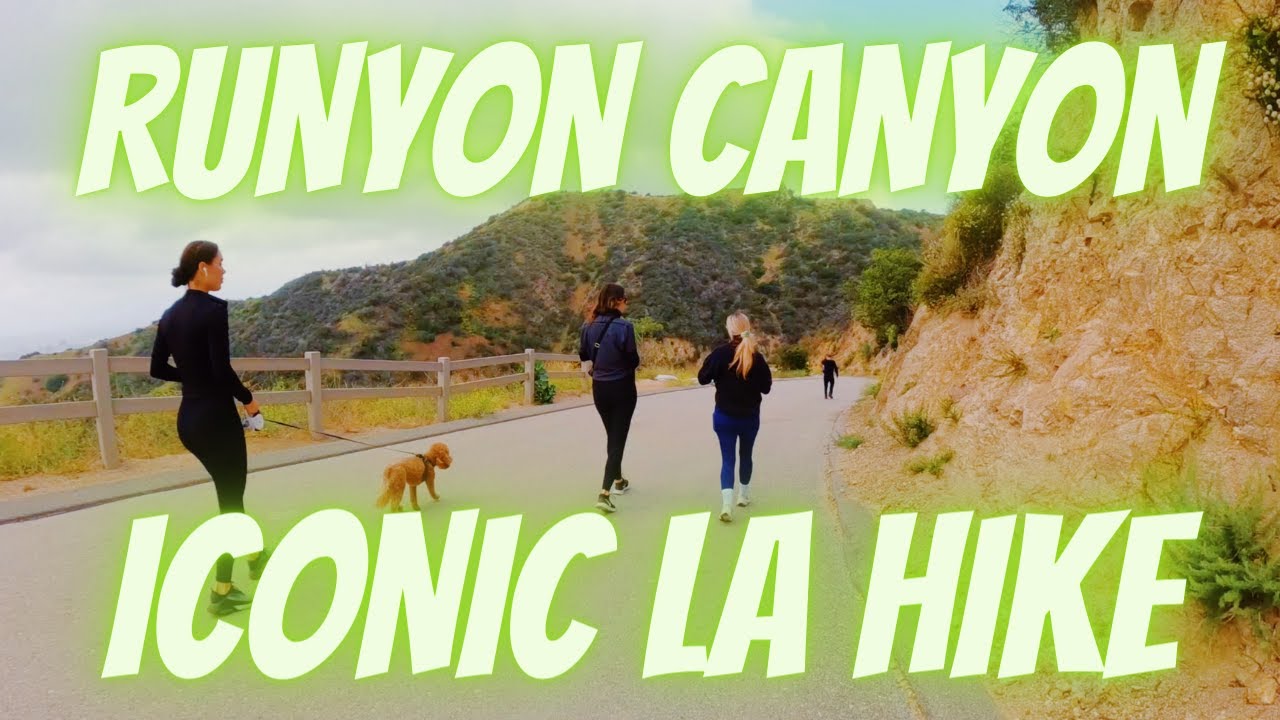 LOS ANGELES | RUNYON CANYON PARK - HIKE ONE OF LA'S MOST ICONIC TRAILS ...