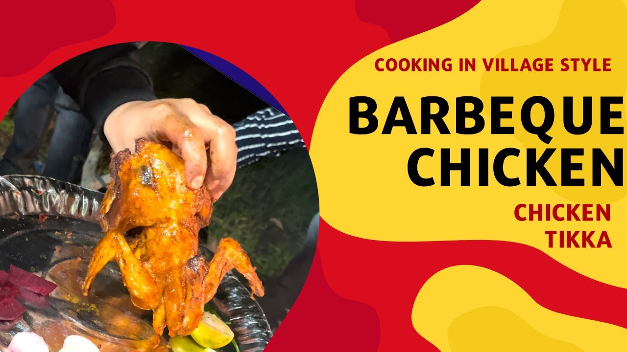 Cooking In Village Style | BARBEQUE CHICKEN | Chicken Tikka - YouTube