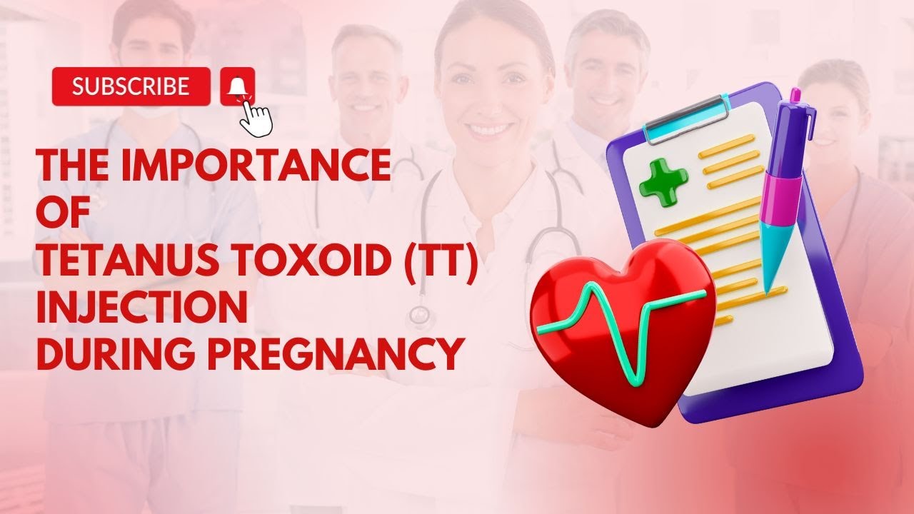 the Importance of Tetanus Toxoid (TT) Injection During Pregnancy - YouTube