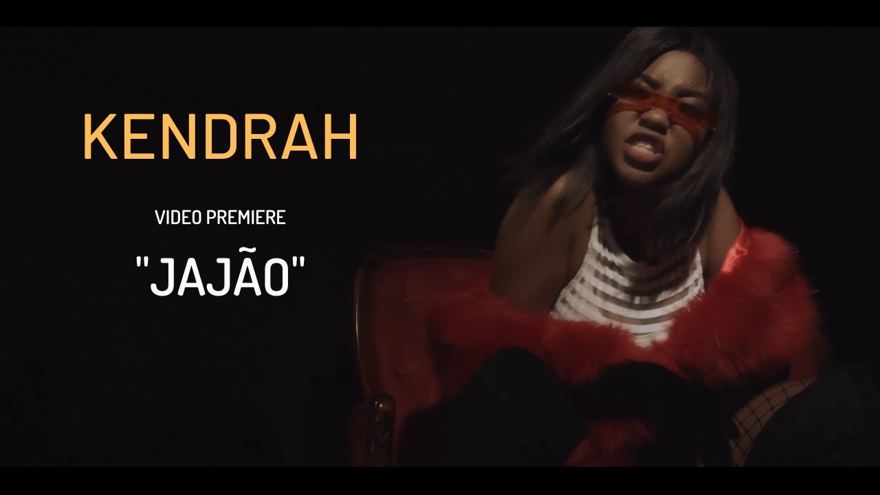 Kendrah - Só Jajão (Official Video) - YouTube