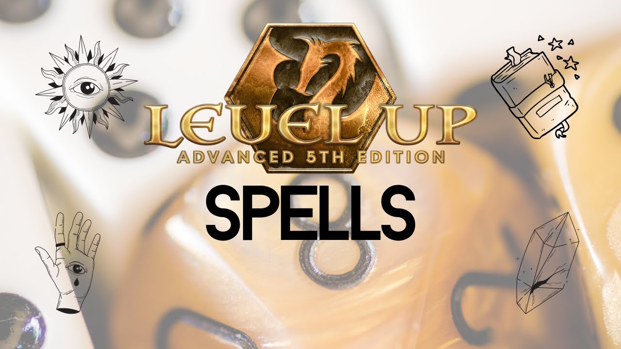 LEVEL UP [Spells] A5E, Advanced 5th Edition - YouTube