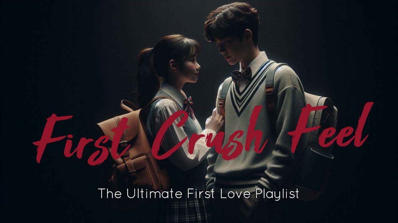 First Crush Feels 🌸 | Dreamy Lofi Vibes for Love & Nostalgia | Romantic ...