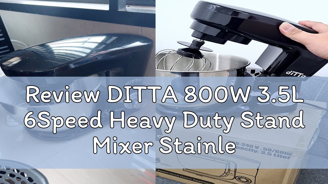 Review DITTA 800W 3.5L 6Speed Heavy Duty Stand Mixer Stainless Steel ...