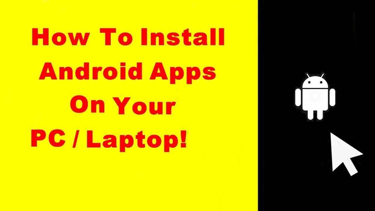 How To Install Android Apps On Computer PC Laptop | Windows Supported ...