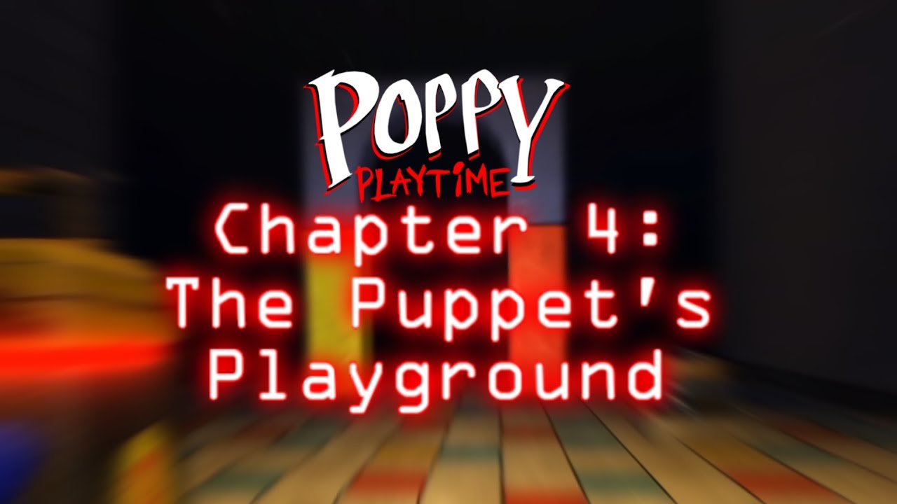 Poppy Playtime Chapter 4 | The Puppet's Playground | REMASTERED ...