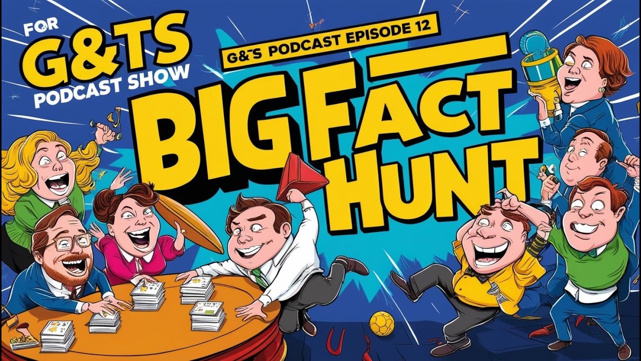 The Big Fact Hunt: Comedy Quiz Chaos | G&Ts Podcast E12 - YouTube