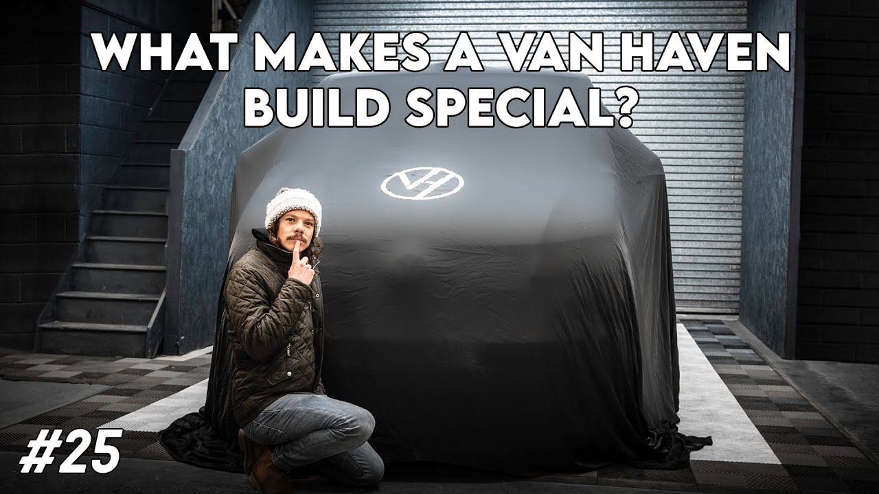 WHAT MAKES A VAN HAVEN BUILD SPECIAL?! - YouTube