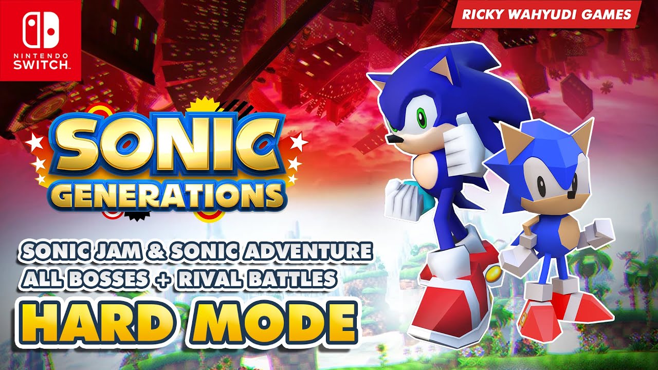SONIC GENERATIONS | Part 24 - Hard Mode, All Bosses, All Rival Battles ...