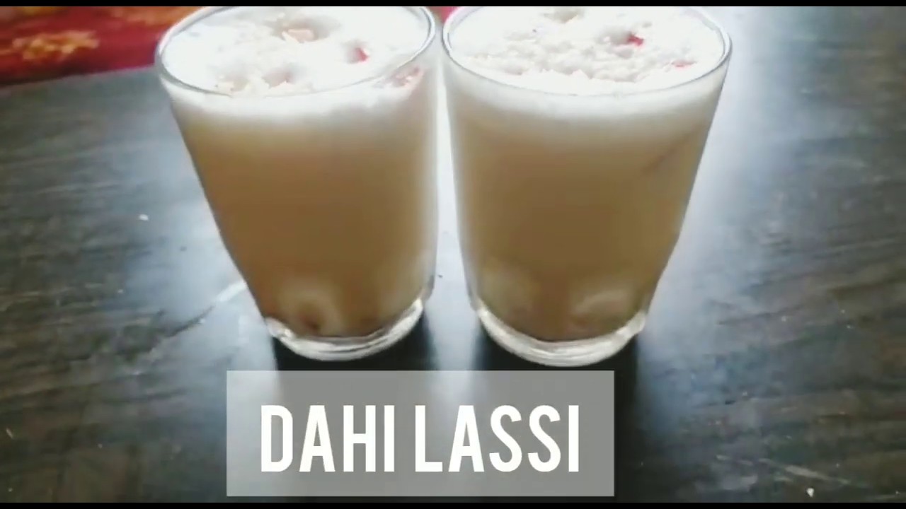 Dahi Lassi| Refreshing Summer drink|Delicious - YouTube