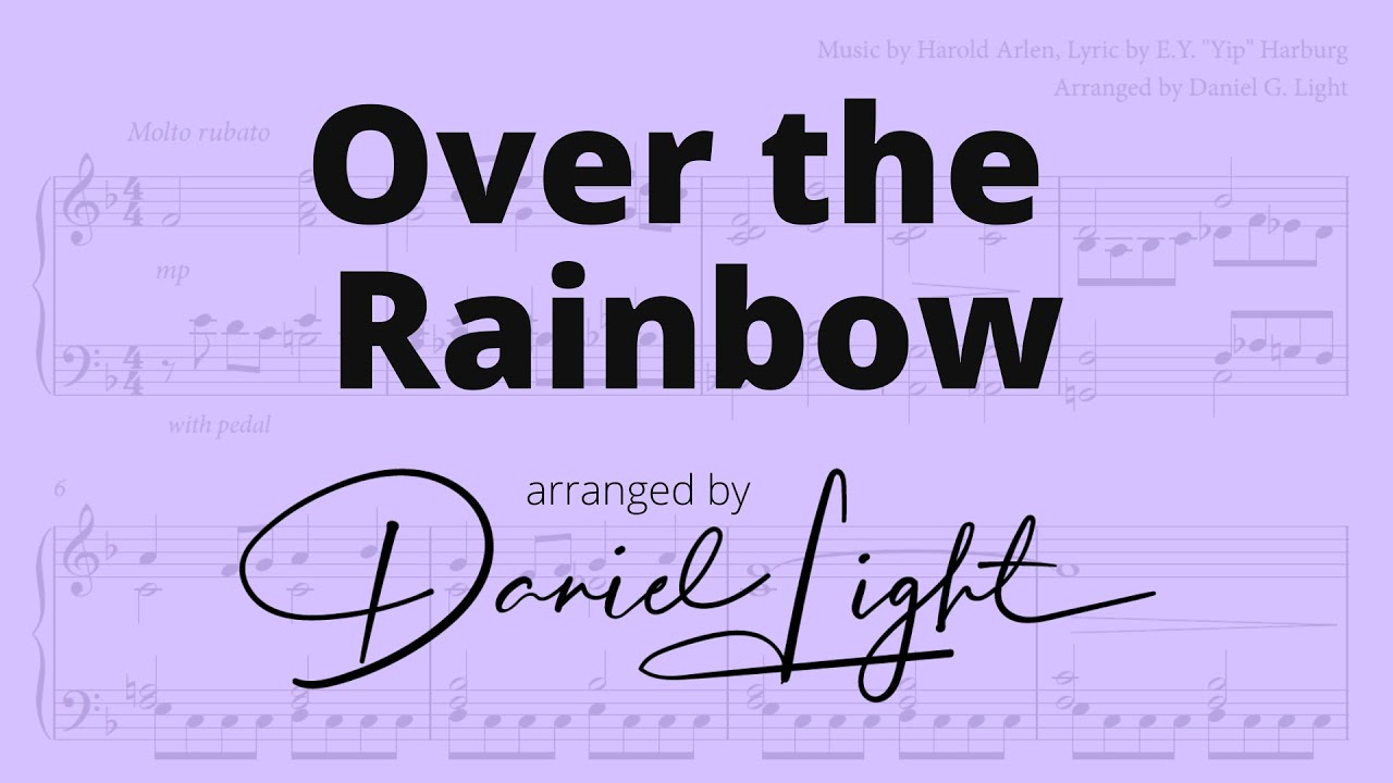 Over the Rainbow (Arranged by Daniel Light) - YouTube